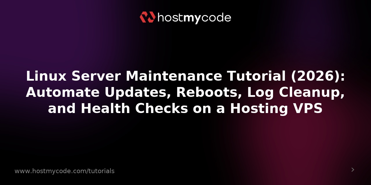 Linux Server Maintenance Tutorial (2026): Automate Updates, Reboots ...