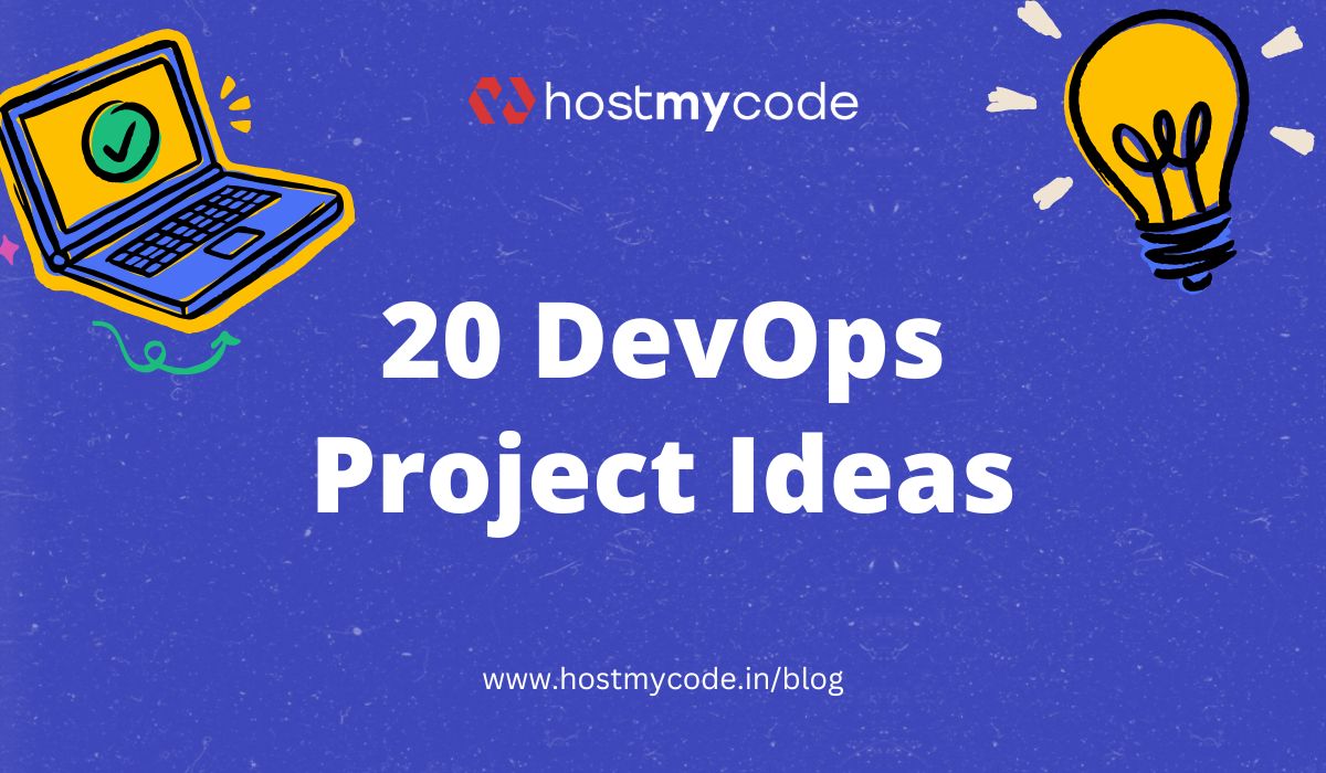 20 DevOps Project Ideas to Build Your Skills | HostMyCode